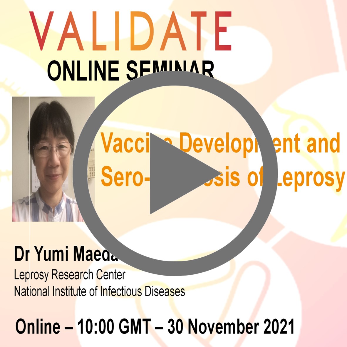Vaccine Development and Sero-diagnosis of Leprosy - Watch Now | The VALIDATE Network